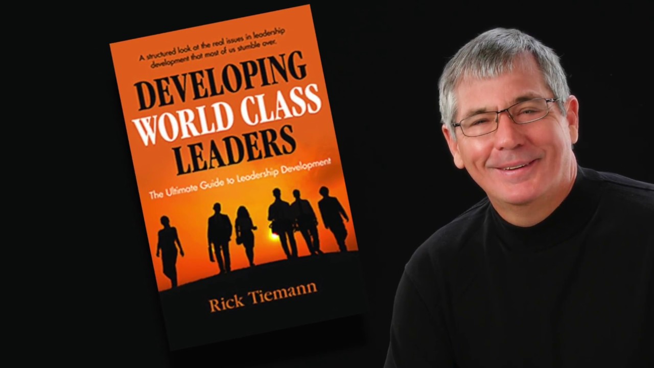 Developing World Class Leaders - The Ultimate Guide to Leadership ...
