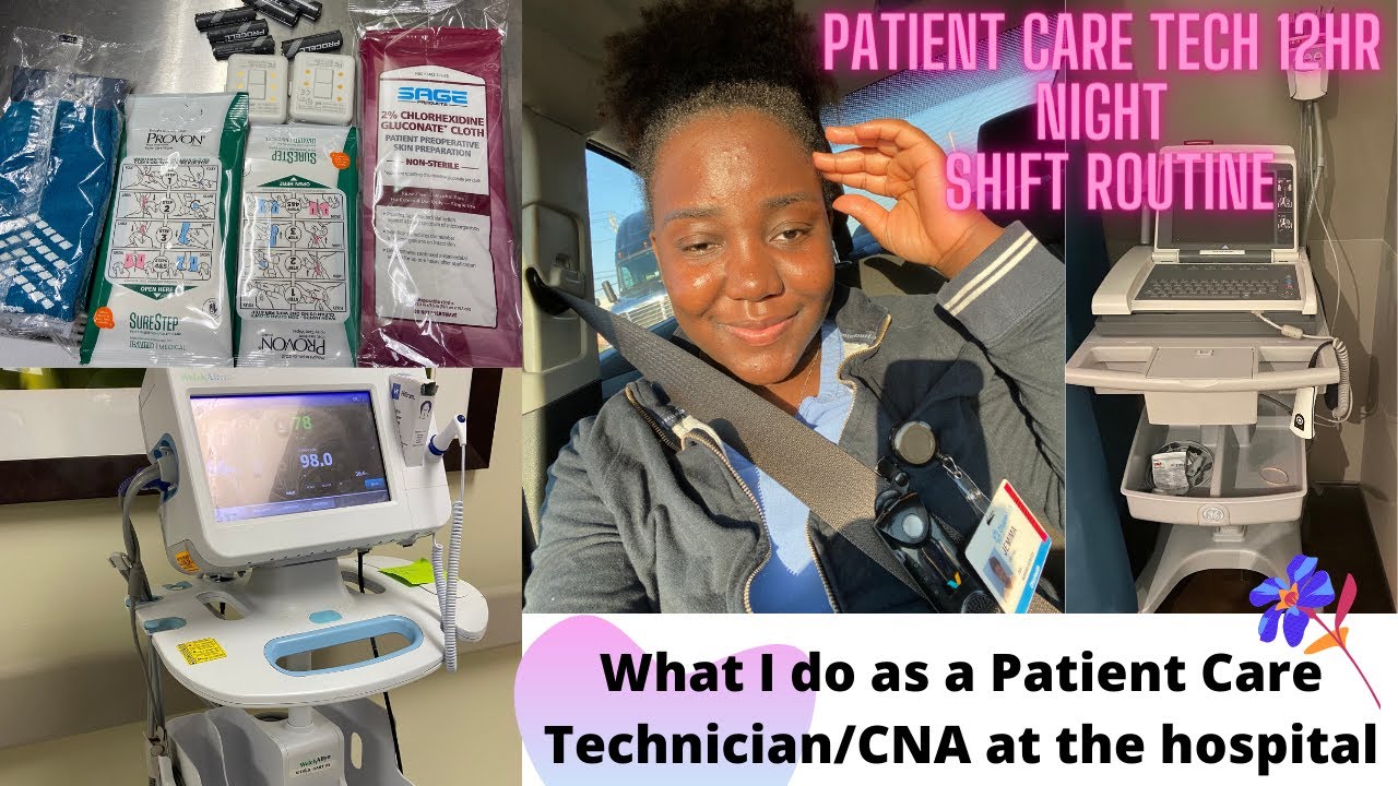 WORK DAY IN THE LIFE OF A PATIENT CARE TECHNICIAN//CNA//NIGHT SHIFT ...