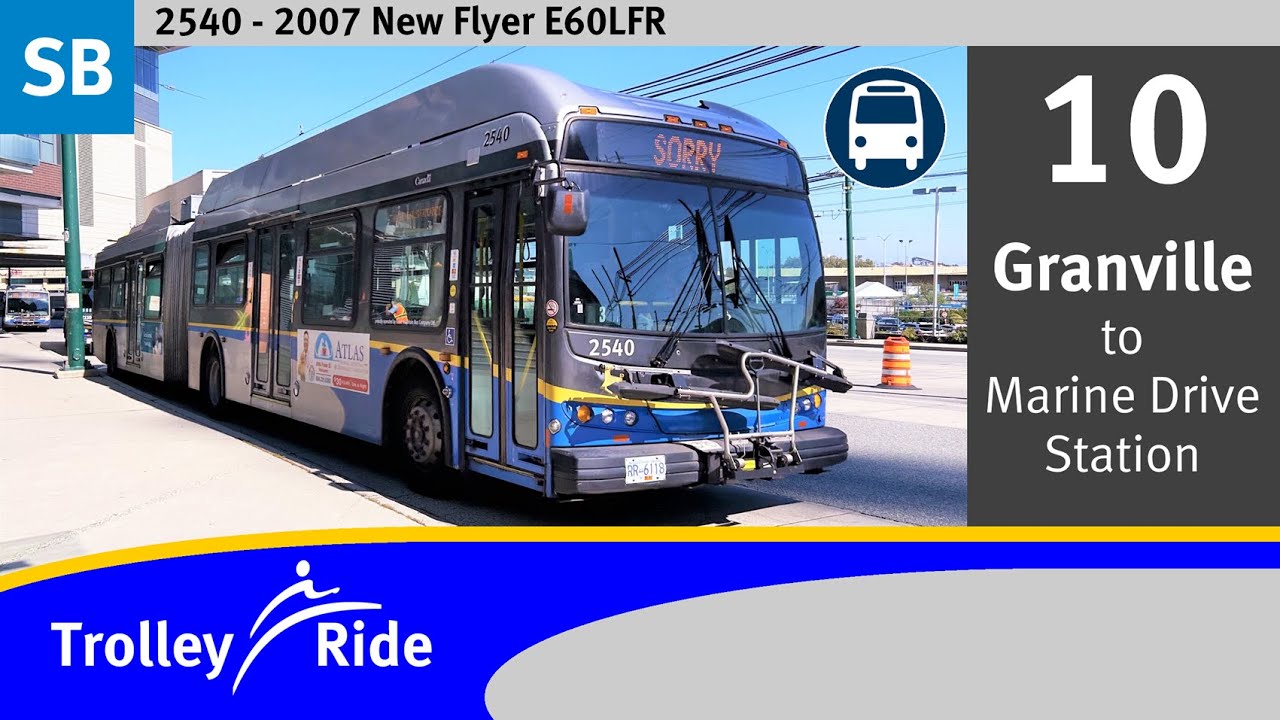 10 Granville to Marine Drive Station | TransLink CMBC 2007 New Flyer ...