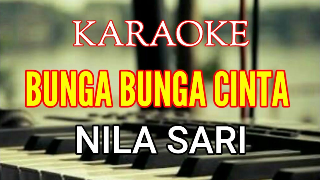 KARAOKE BUNGA BUNGA CINTA NILA SARI [ Lirik ] Lagu Tapsel - YouTube