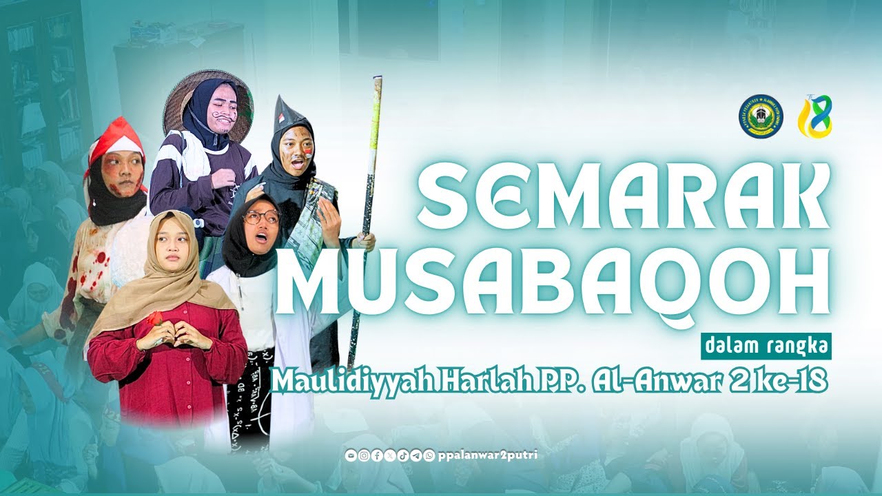 SEMARAK MUSABAQOH PP. AL-ANWAR 2 PUTRI SARANG - YouTube