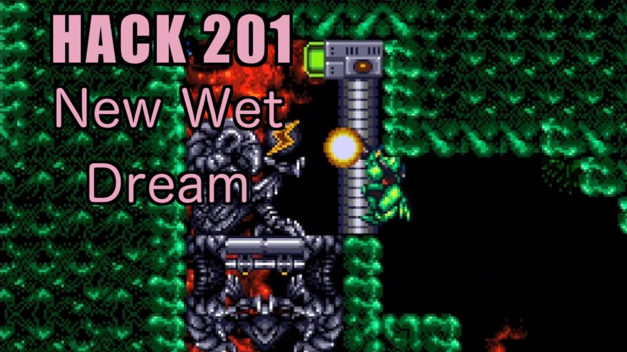 201 | New Wet Dream | 2013 | Playing All Super Metroid Rom Hacks - YouTube
