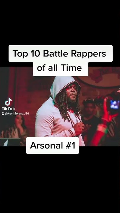 Top 10 Battle Rappers of all Time (Arsonal) - YouTube