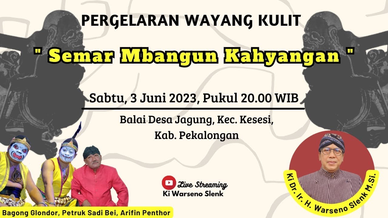 Live Pergelaran Wayang Kulit Ki Warseno Slenk Lakon " Semar Mbangun ...