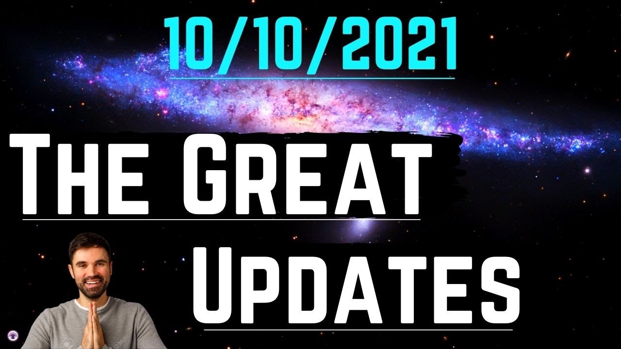 10 10 2021 The Great Updates - YouTube