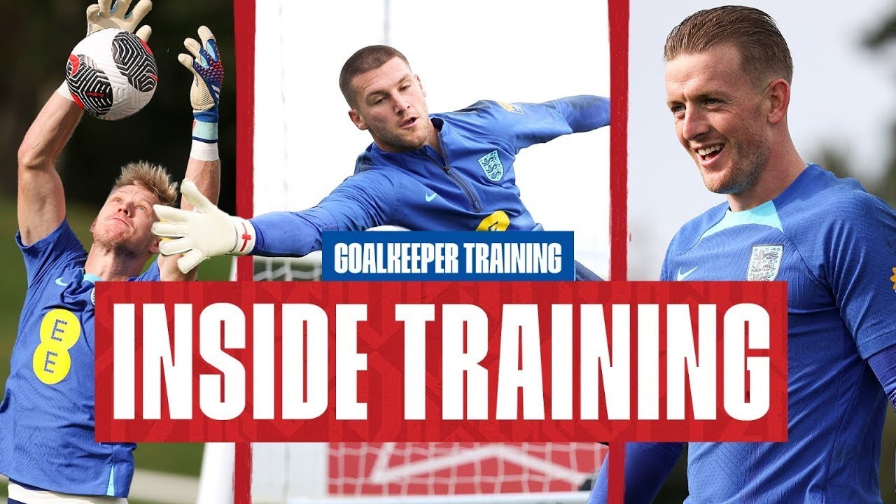 England Goalkeeper Training | Pickford, Pope, Henderson GK Training ...