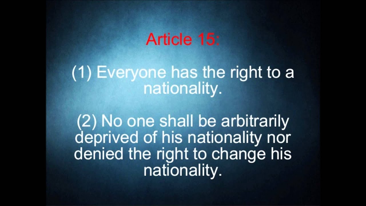 UDHR Universal Declaration Of Human Rights Article 15 - YouTube