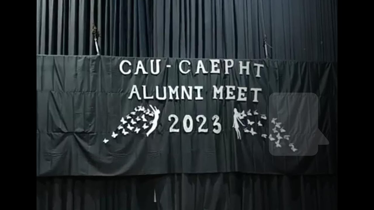 CAU-CAEPHT ALUMNI MEET 2023 - YouTube