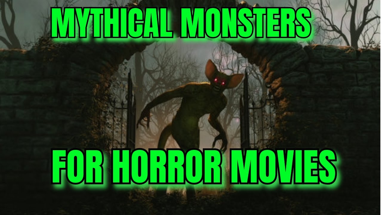 Horror Talk: Mythical Creatures For Horror Movies - YouTube