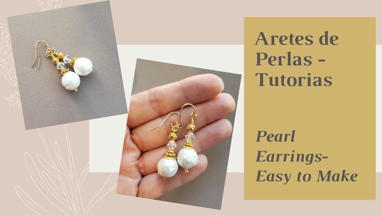 Como Hacer Aretes Con Perlas. Pearl Earrings Easy to Make - Tutorials ...