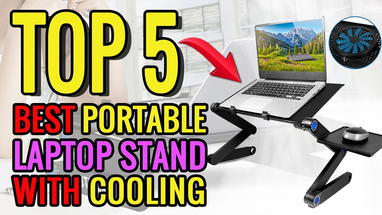 5 Best Portable Adjustable Laptop Stand with Cooling in 2020 - YouTube