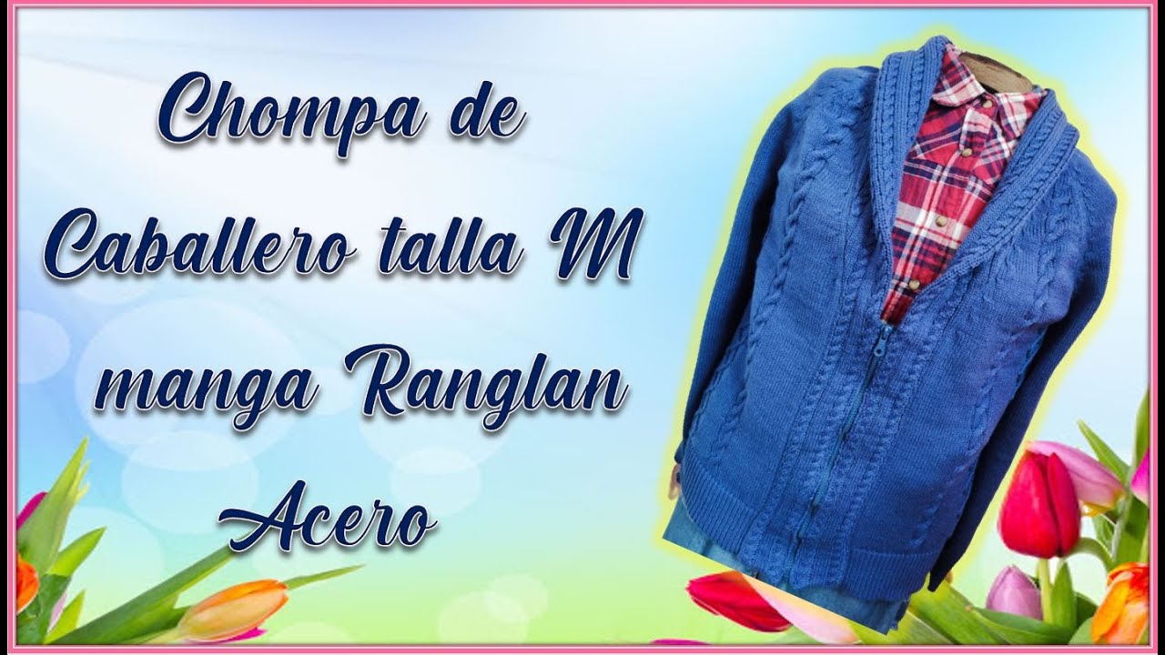 Chompa de Caballero talla M , manga Ranglan Acero - YouTube