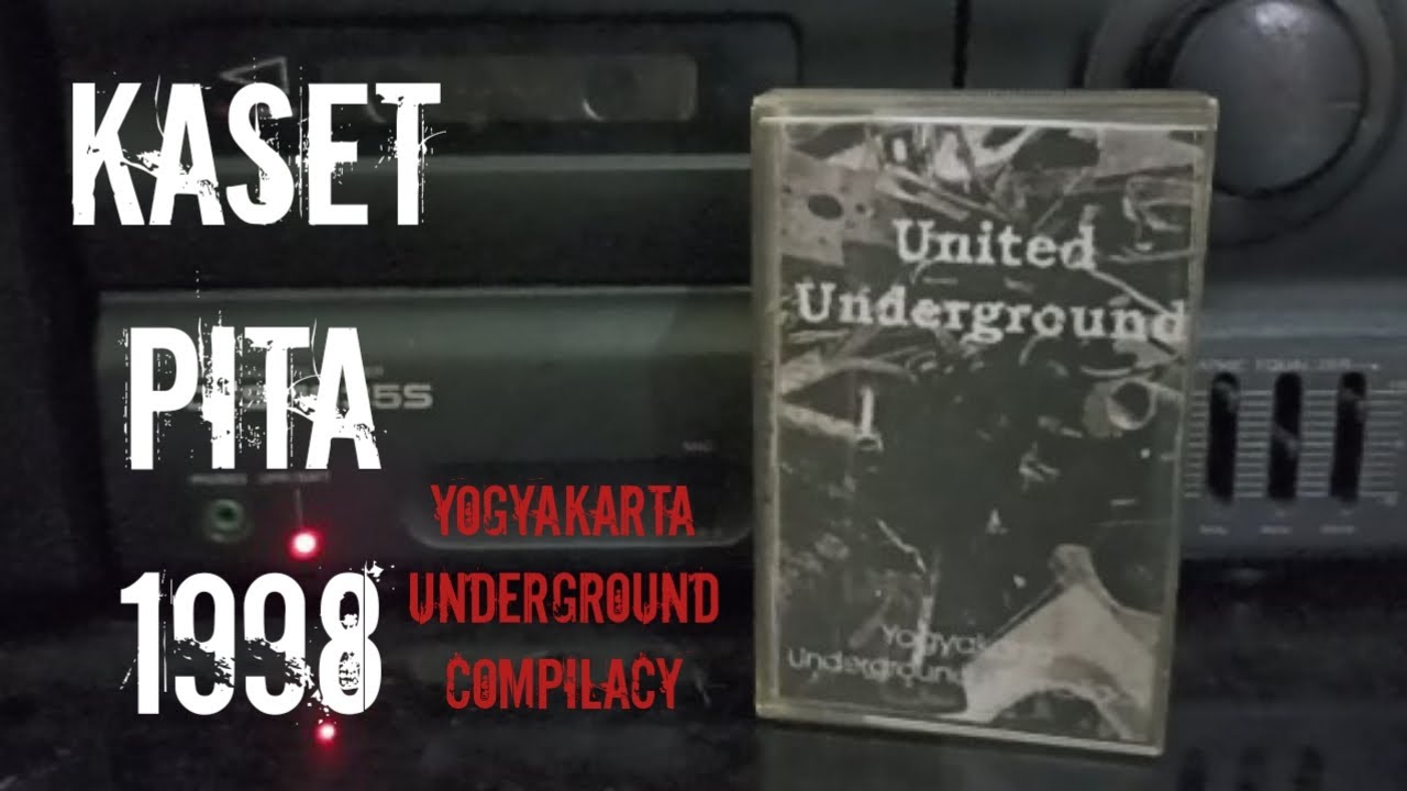 United Underground - Yogyakarta Underground Compilacy (Kaset Pita 1998 ...