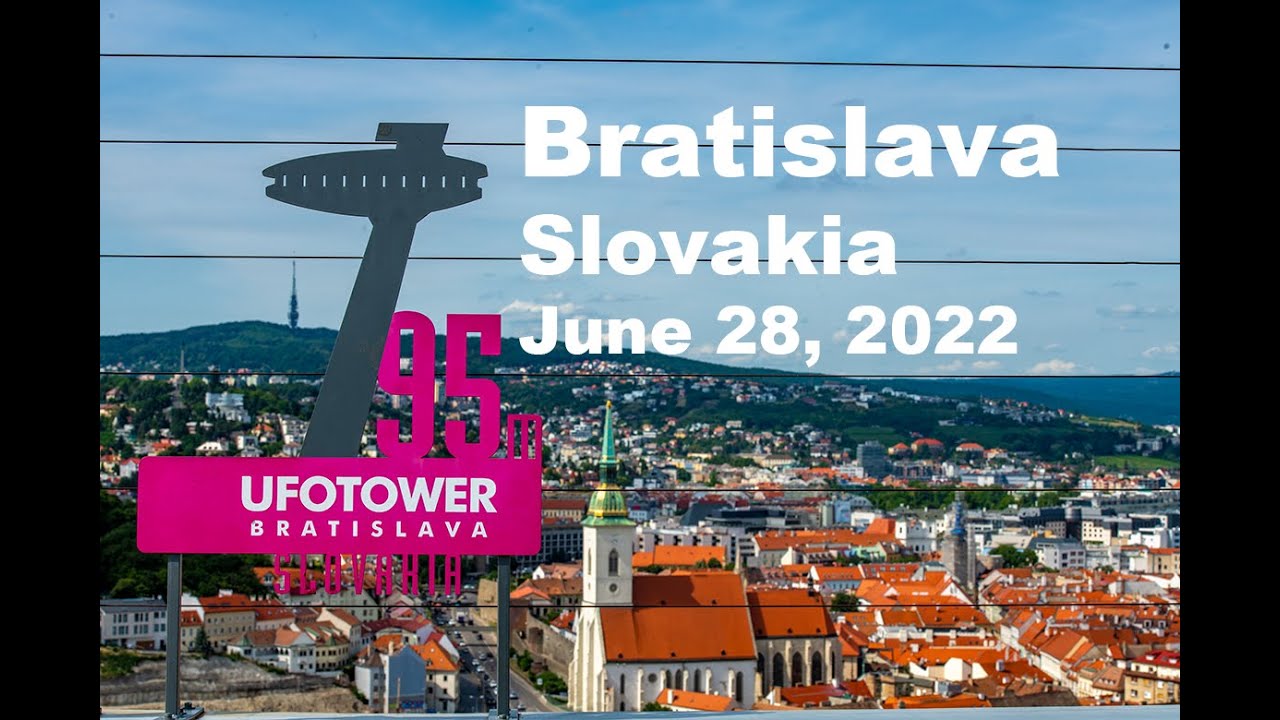 〖6-5 Central Europe 2022〗Bratislava, Slovakia 🇸🇰, June 28, 2022. - YouTube