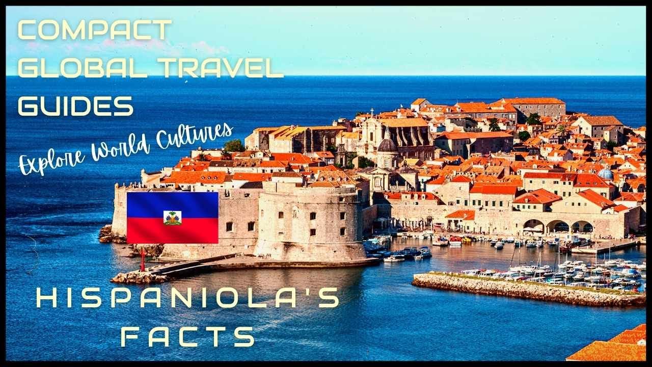 HISPANIOLA: 17 FACTS ABOUT HISPANIOLA YOU DIDN'T KNOW | World Cultures ...