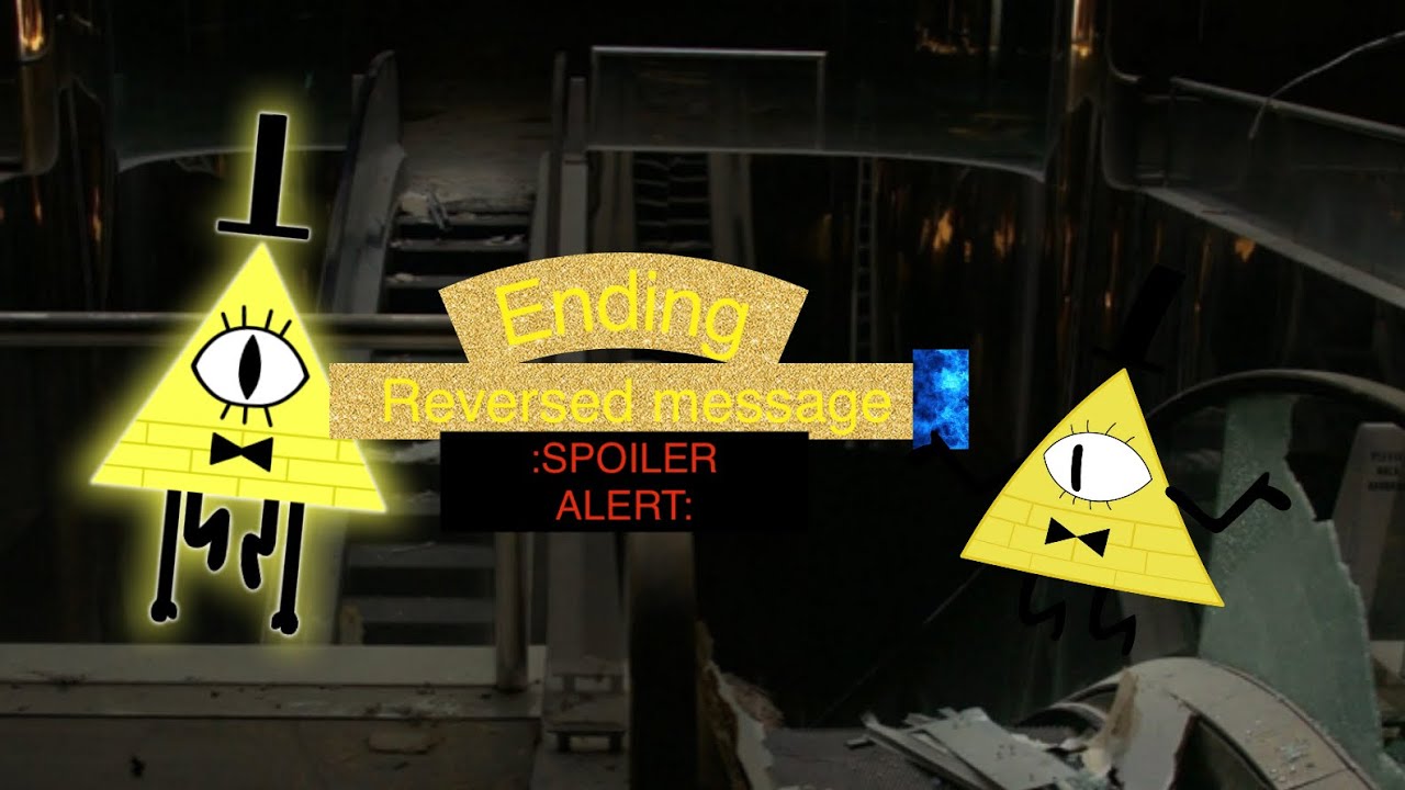Gravity falls bill cipher ending (Reversed) (Spoilers!) - YouTube