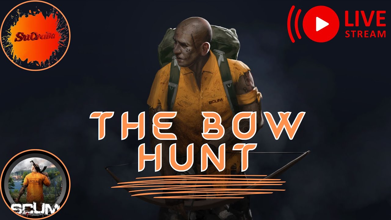 Scum -The bow Hunt series - YouTube