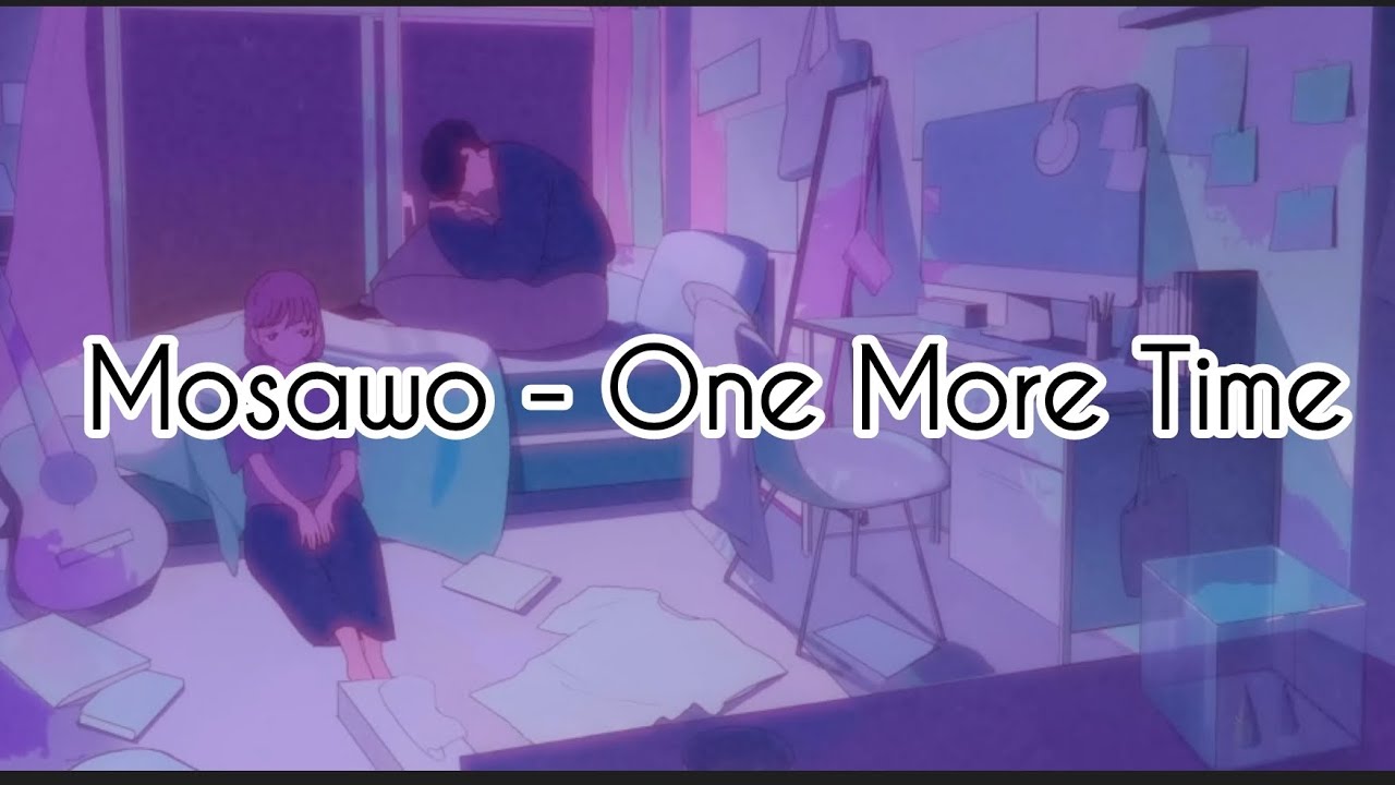 Mosawo もう一度 (One More Time) Sub Español - YouTube