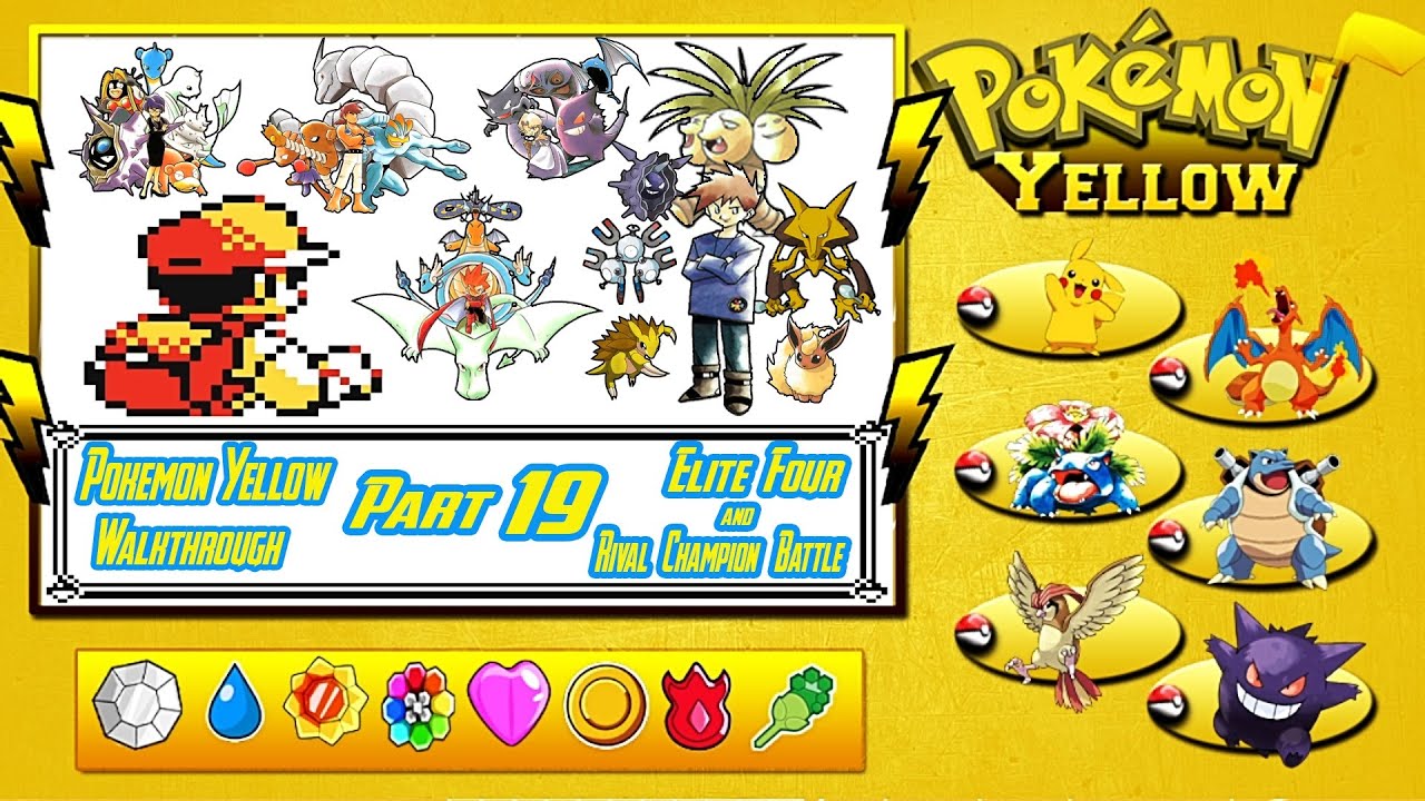 POKEMON YELLOW WALKTHROUGH PART 19 | ELITE FOUR BATTLE | CHAMPION RIVAL ...