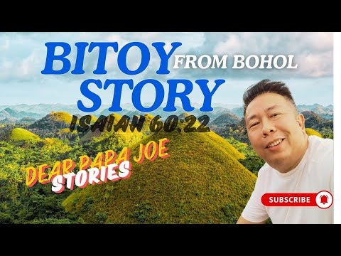ISAIAH 60:22 | BITOY STORY | DEAR PAPA JOE STORIES - YouTube