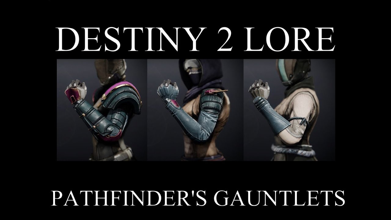 Destiny 2 Lore - Season Of The Lost - Pathfinder's Gauntlets - YouTube