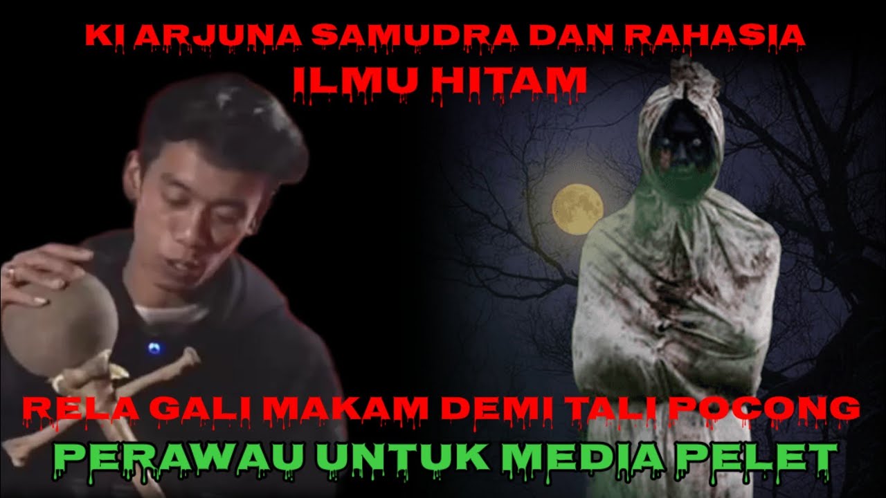 "Ki Arjuna Samudra dan Rahasia Ilmu Hitam" tali pocong perawan media ...