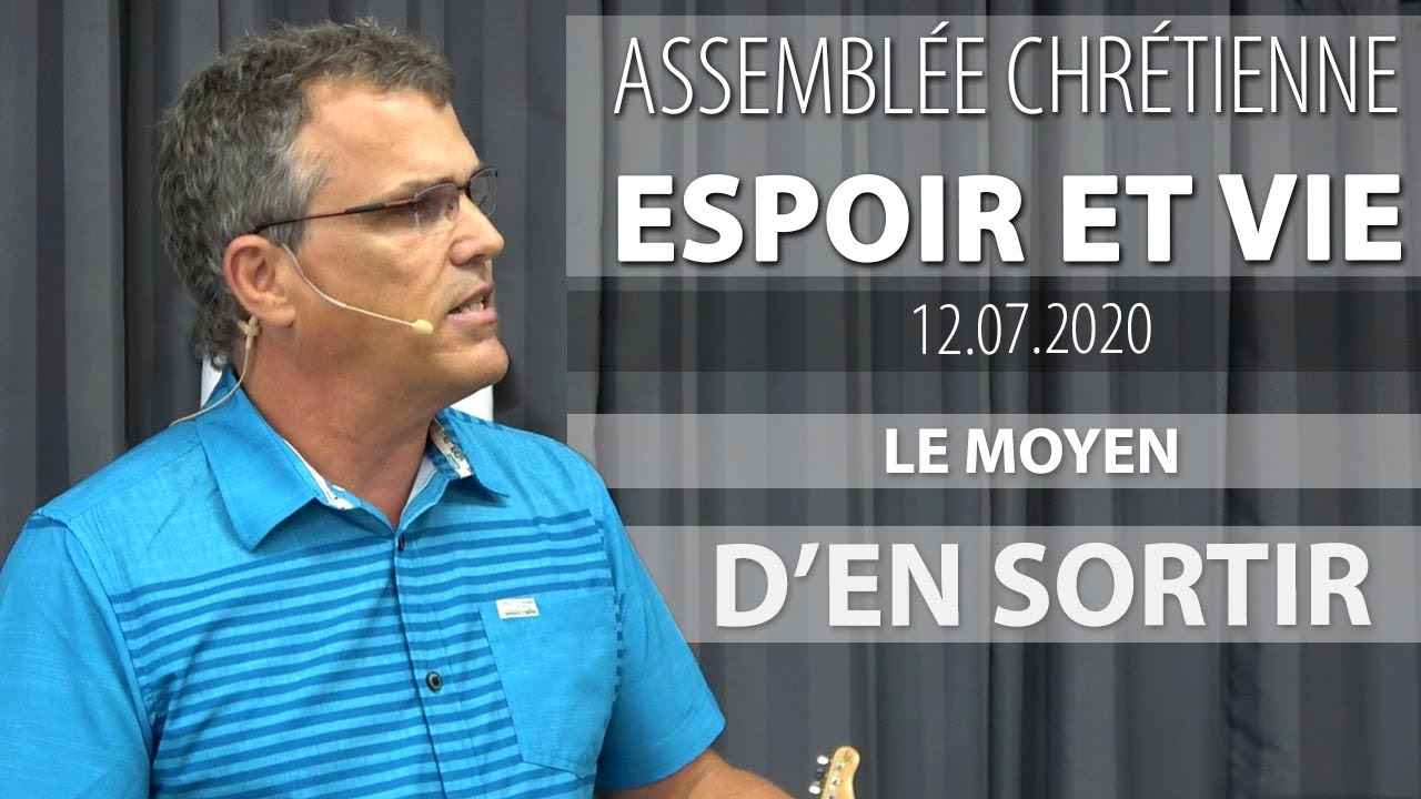 LE MOYEN D'EN SORTIR | Prédication | Denis Thibault - YouTube