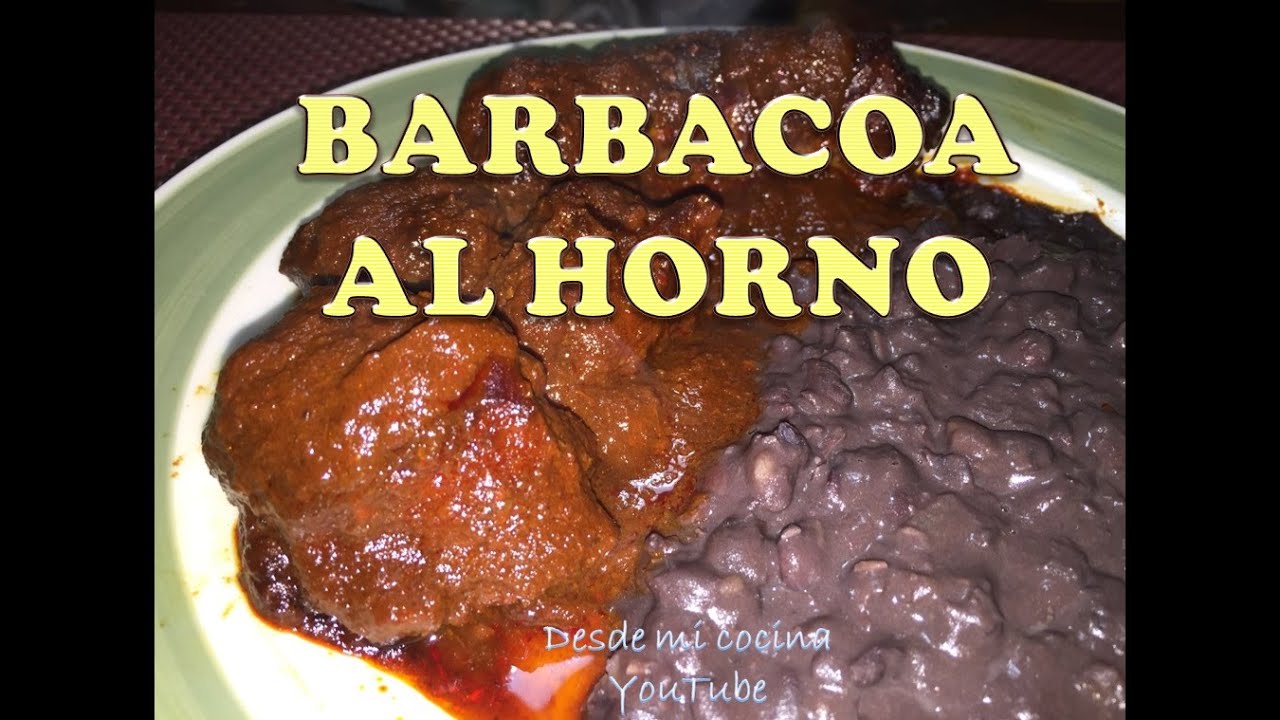 Barbacoa al horno / Baked Mexican Barbacoa / Mexican BBQ - YouTube
