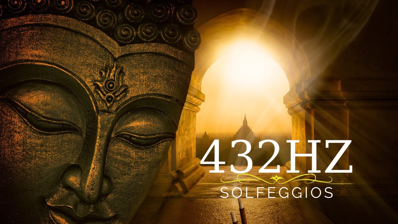 Solfeggio Frequency 432hz - Connecting Yourself To The Universe - God's ...