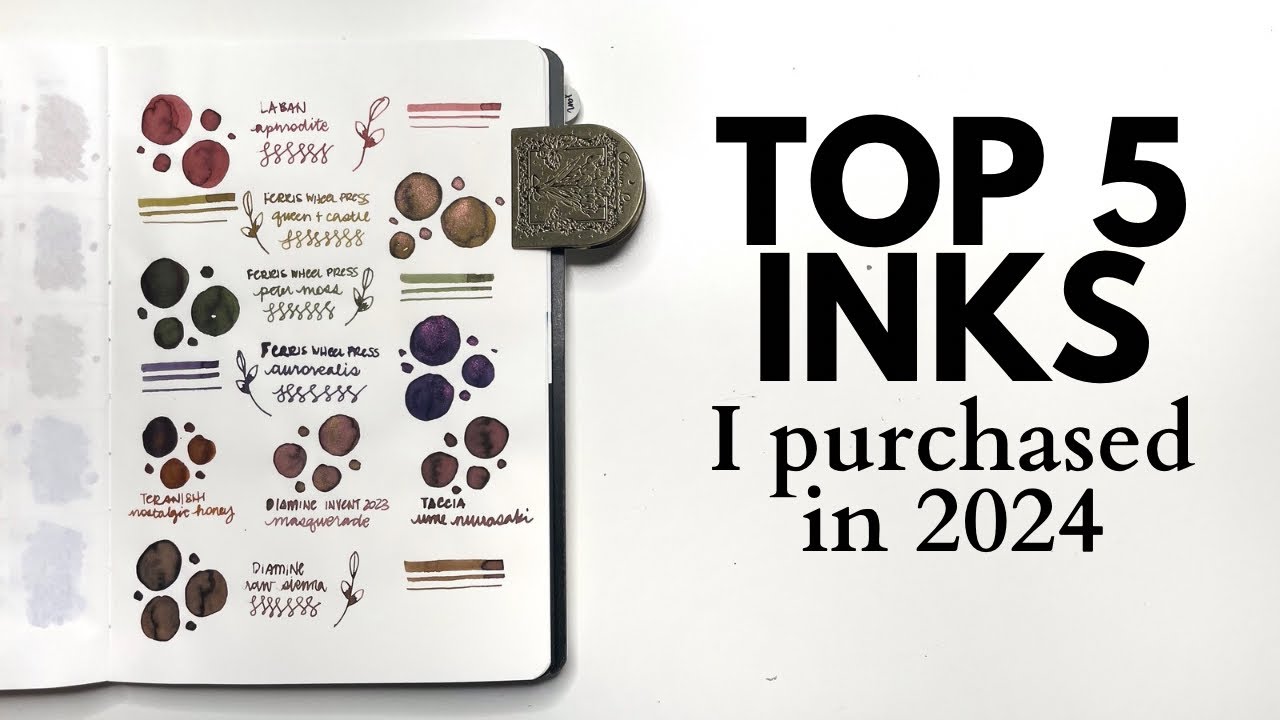 TOP 5 INKS of 2024 // Ink bottles I Purchased in 2024 // Which are my ...