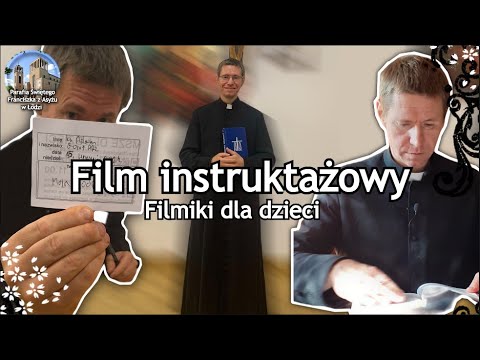 Filmik INSTRUKTAŻOWY - Filmiki dla dzieci I Parafia Świętego Franciszka ...