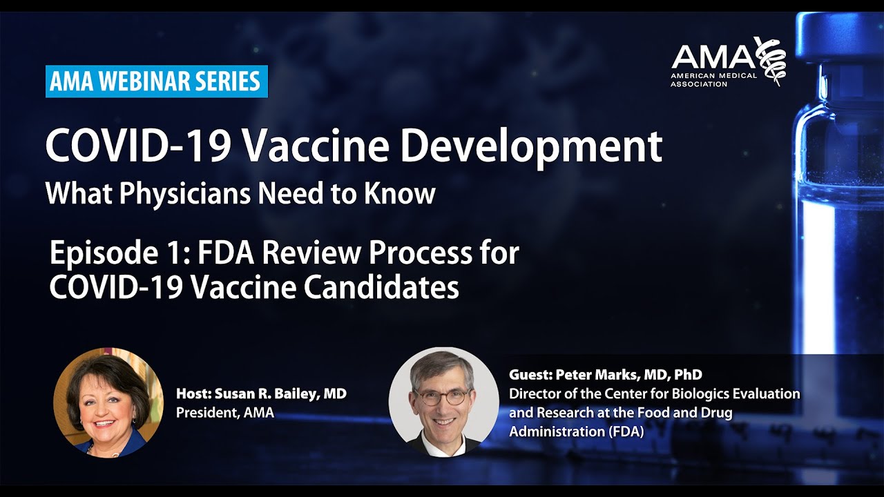 AMA Webinar: FDA Review Process for COVID-19 Vaccine Candidates ...