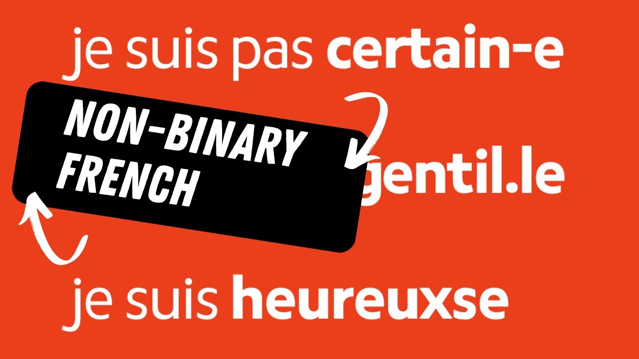 Characterizing non-binary French - YouTube
