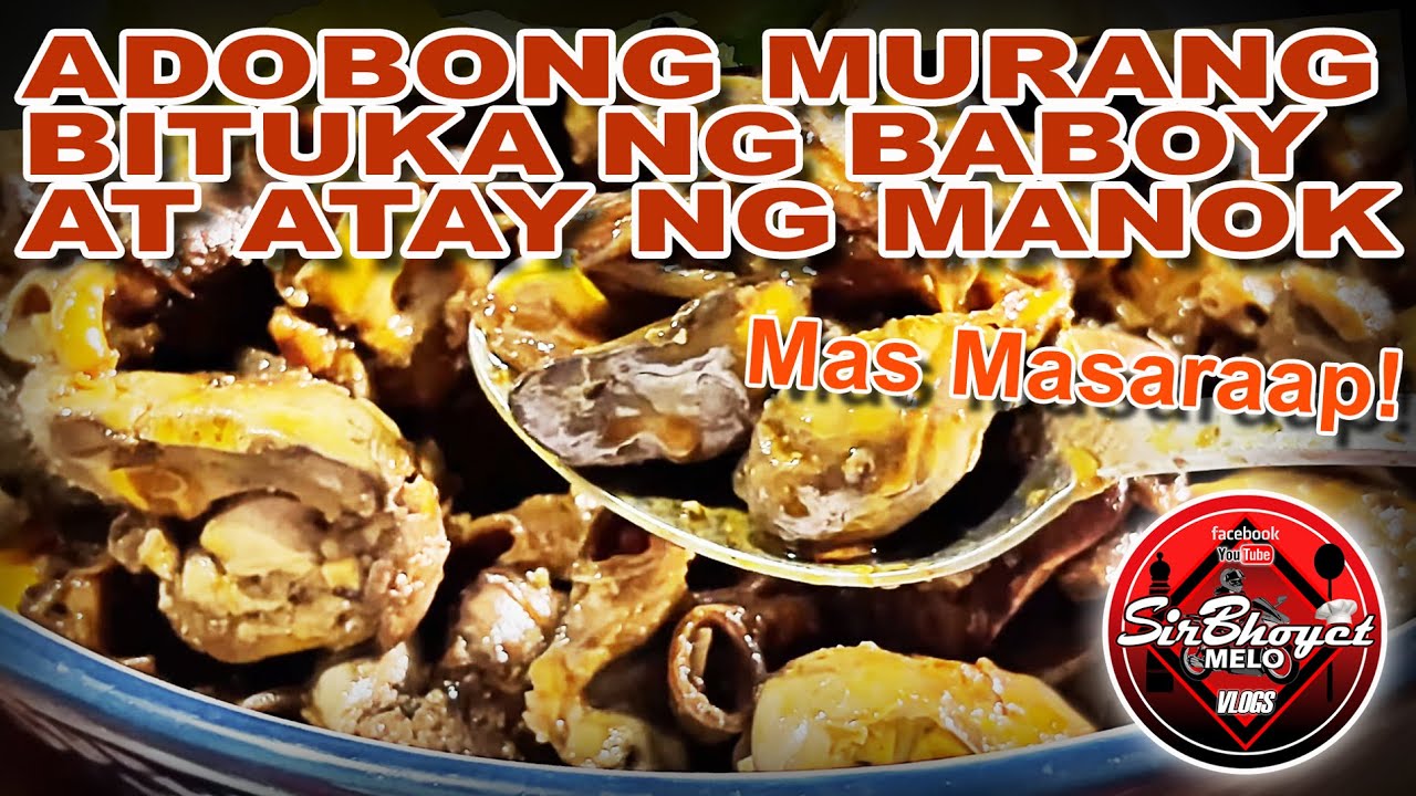 ADOBONG MURANG BITUKA NG BABOY AT ATAY NG MANOK.. NAPAKAMENOS NA ...