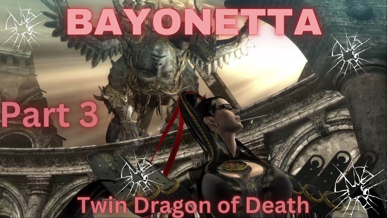 Bayonetta Part 3: Twin Dragon of Death Arrives!!! - YouTube