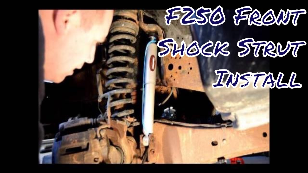 2005 FORD F250 FRONT SHOCK STRUT INSTALLATION - YouTube