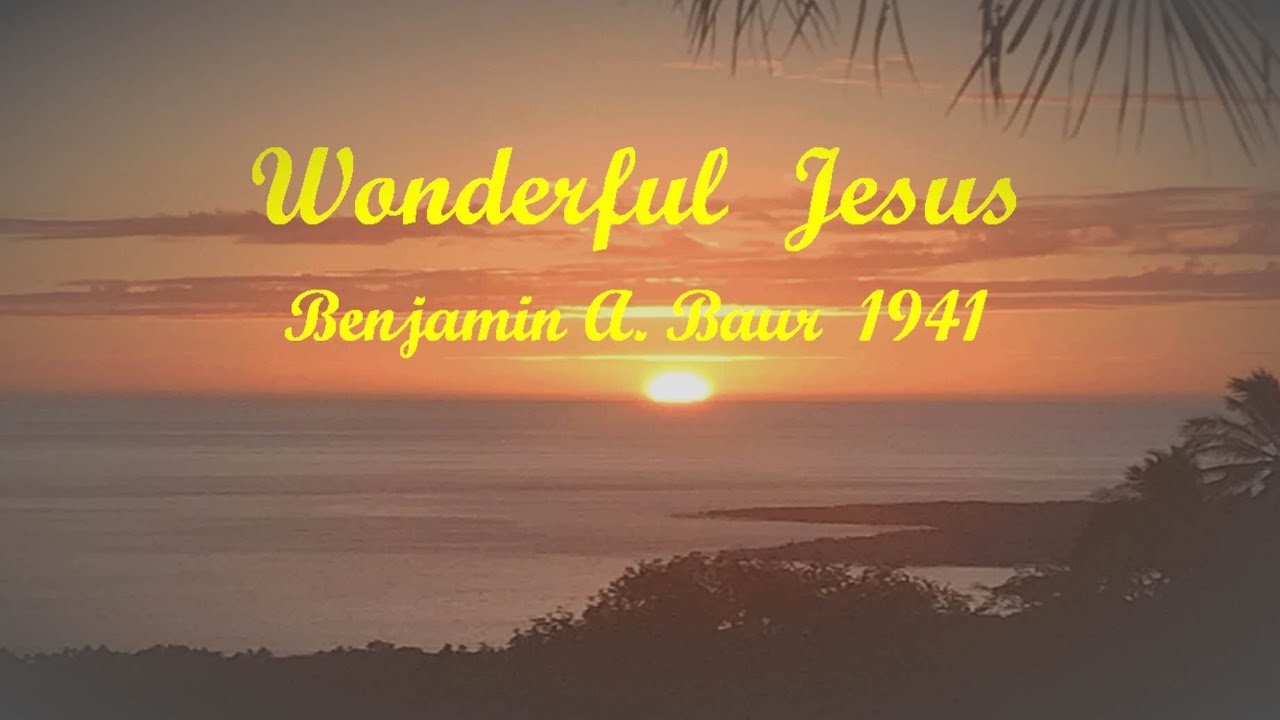 Wonderful Jesus - YouTube