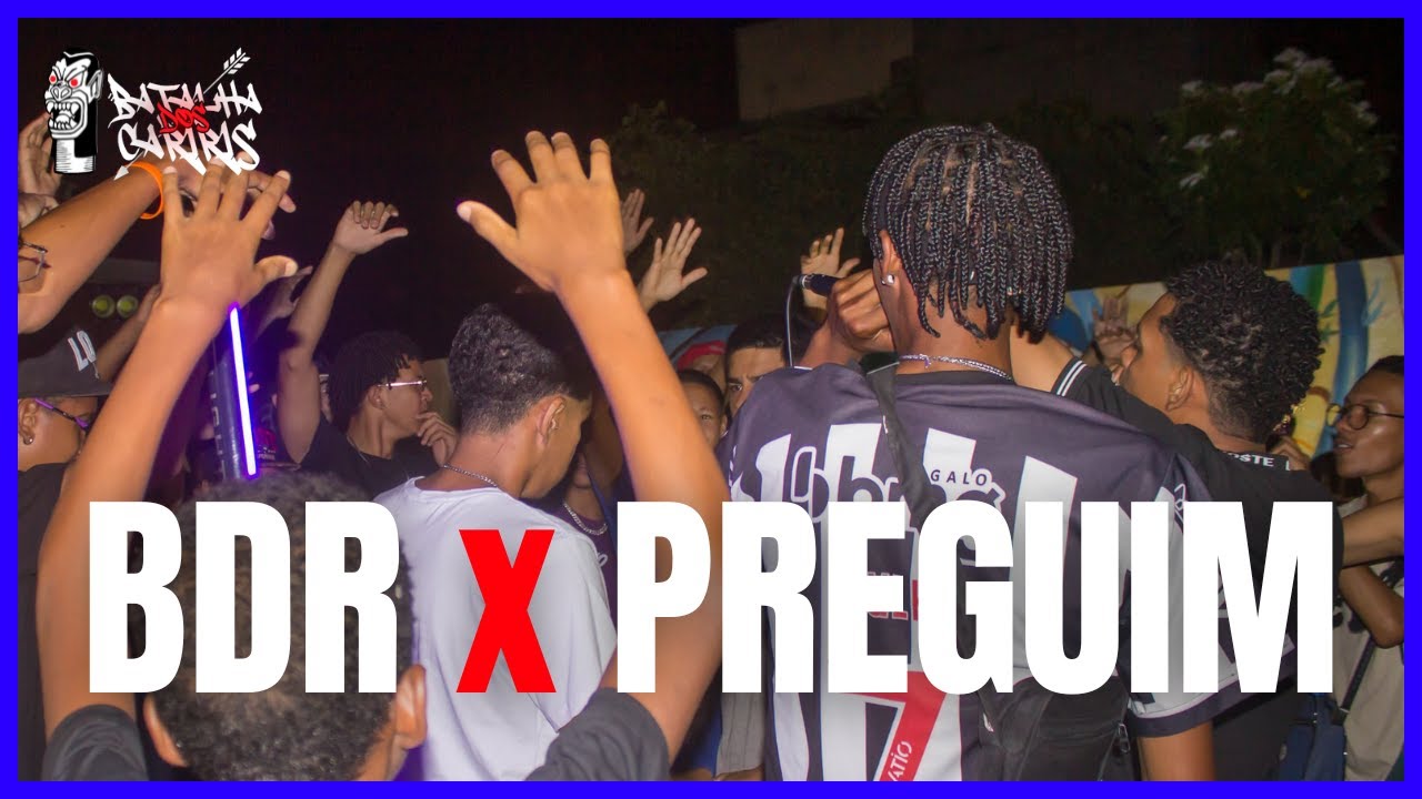 BDR X PREGUIM | PRIMEIRA FASE | 11ª BATALHA DOS CARIRIS | PRIMEIRA ED ...