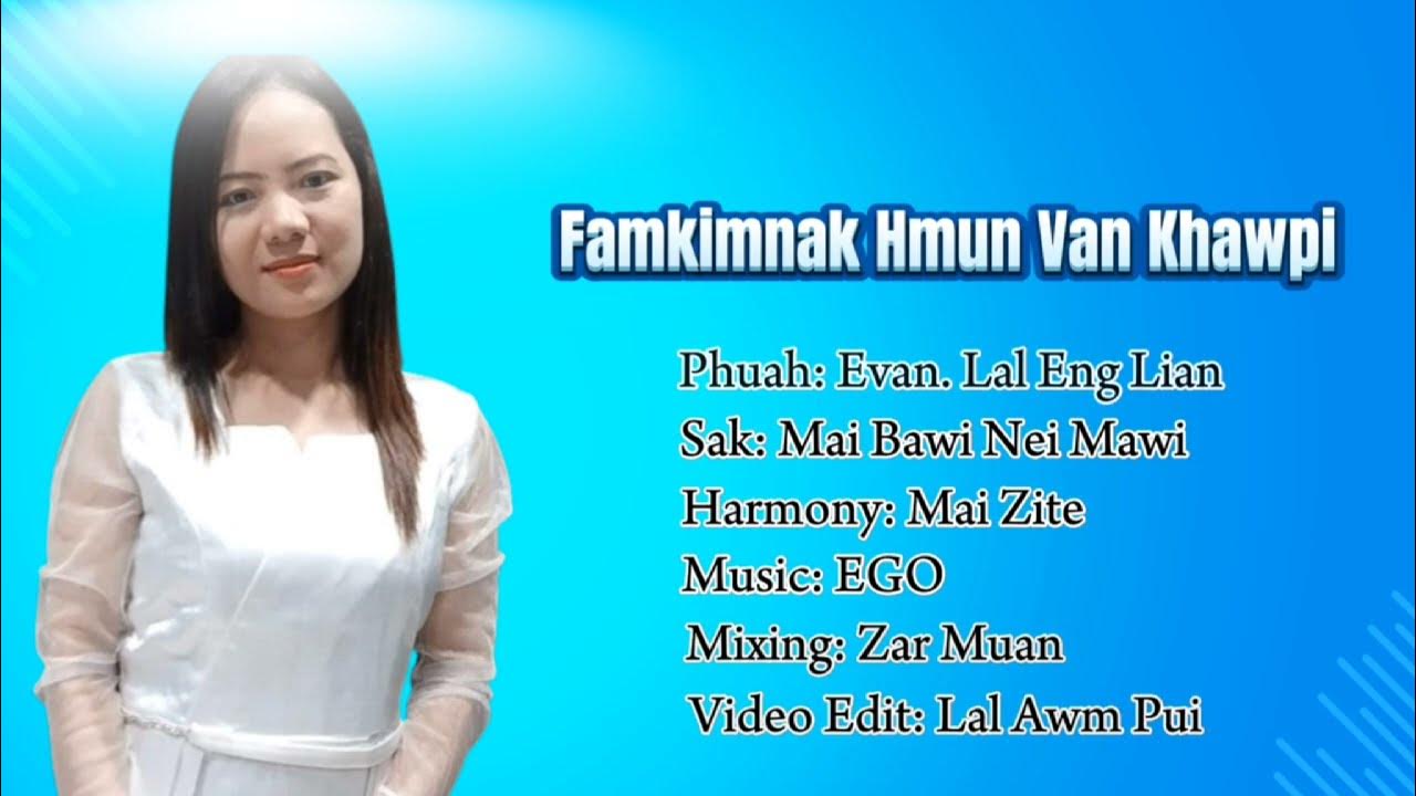 Famkimna Hmun Van Khawpi - Mai Bawi Nei Mawi - YouTube