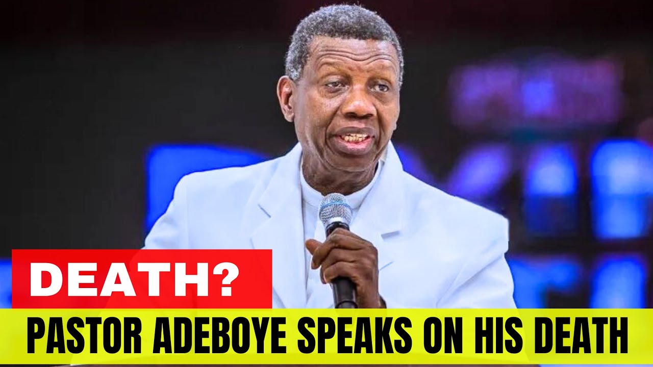 'How I Wish To Die' Pastor Adeboye Speaks On His Death - YouTube