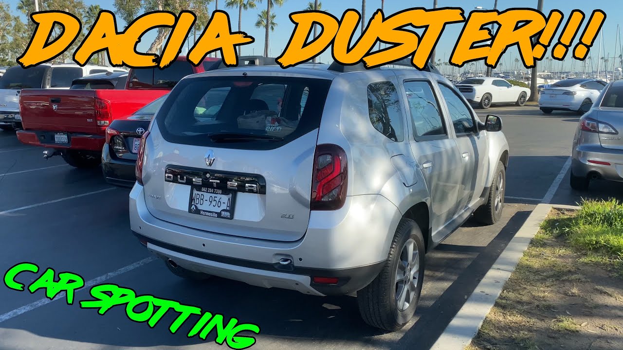 DACIA Duster!! SoCal Car Spotting Mexican Market Renault Duster - YouTube
