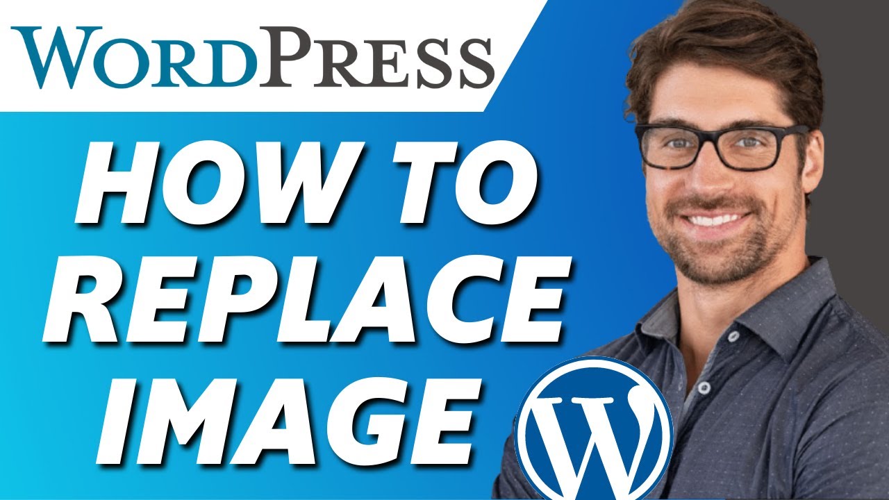How To Replace Image In Wordpress Easy 2021 YouTube How To Replace Image In Wordpress Easy 2021 YouTube