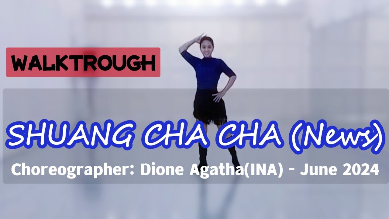 TUTORIAL | SHUANG CHA CHA (NEWS) LINE DANCE | @Dione Agatha(INA) - June ...