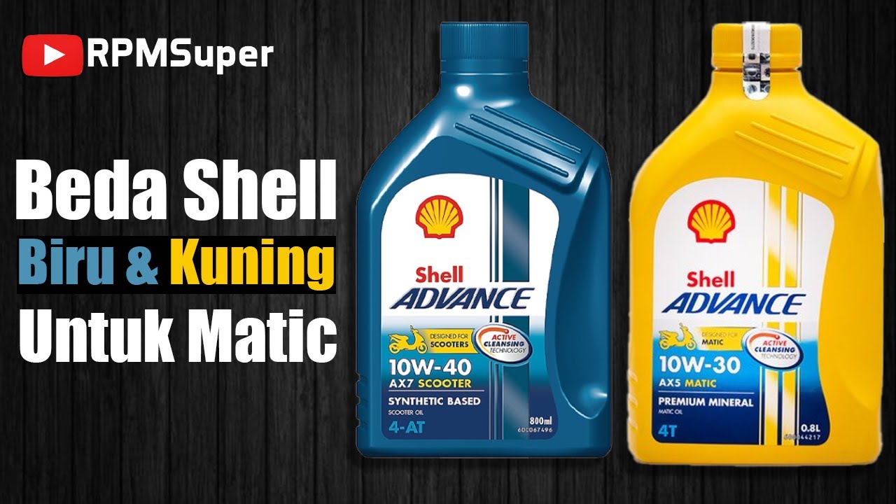 5 Perbedaan Shell Kuning dan Biru Untuk Motor Matic. Pilih Mana? - YouTube