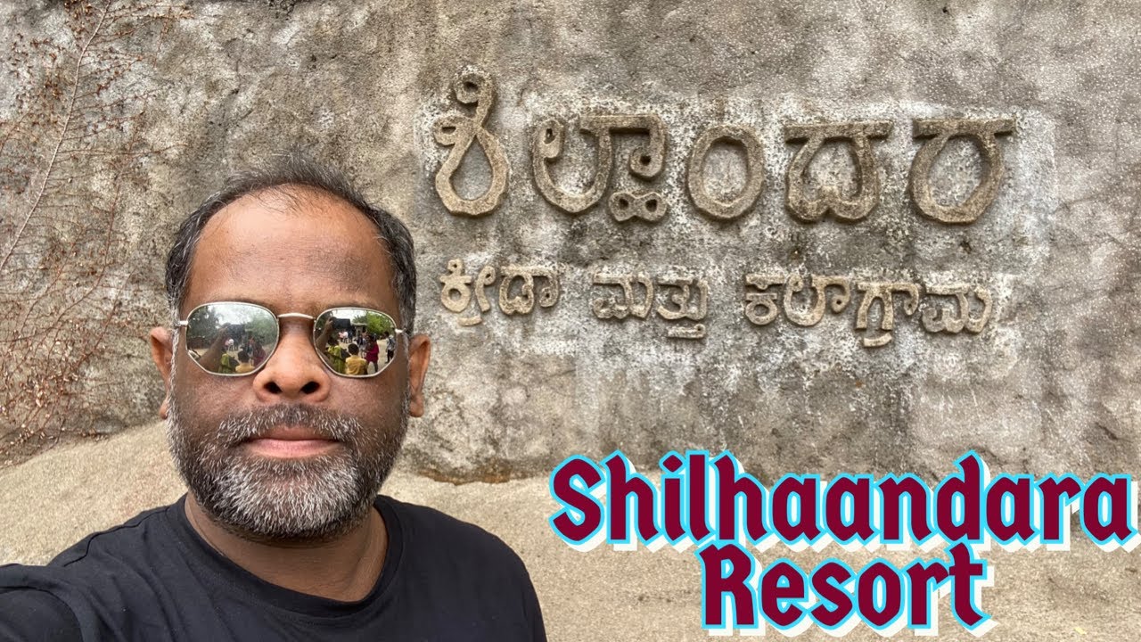 Shilhaandara Resort | Ramanagara | One Day Outing | Bangalore | Sudipta ...