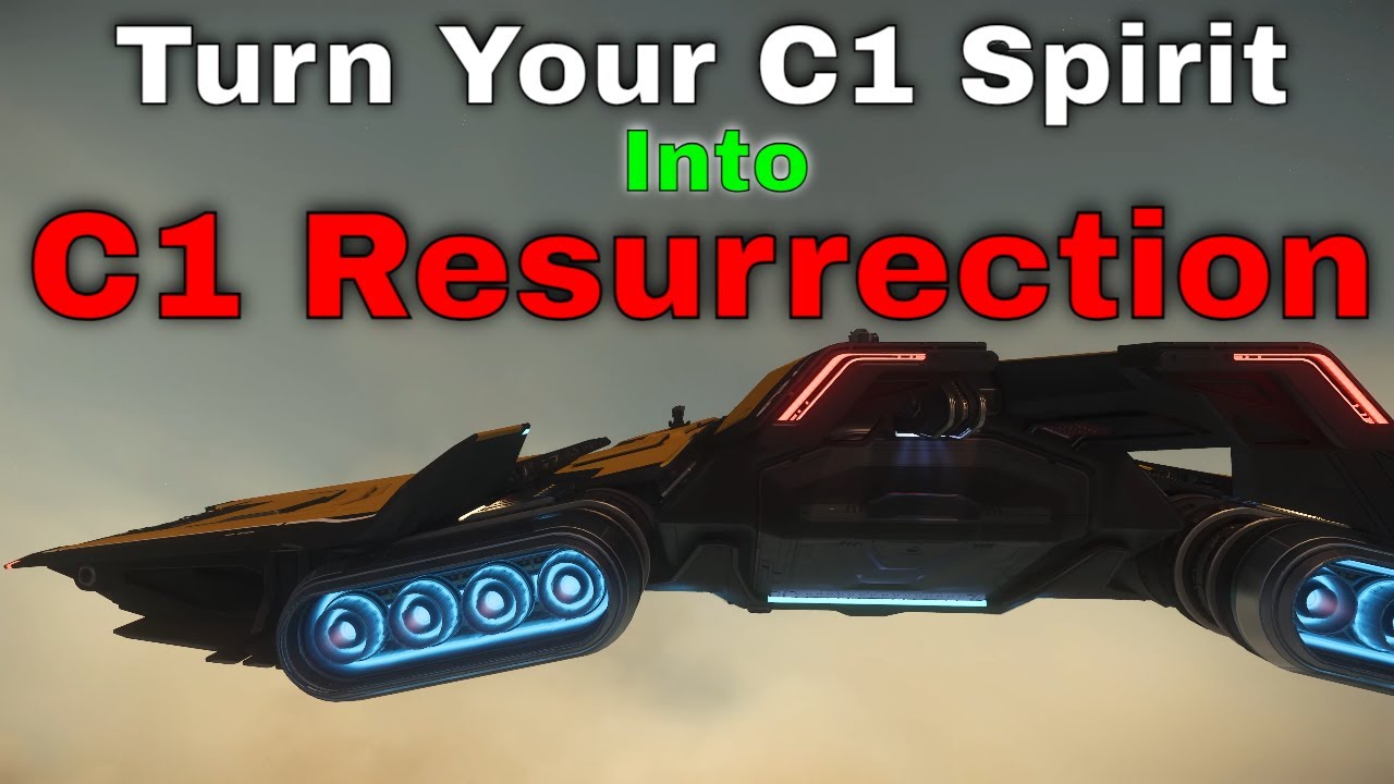 How To Turn Your C1 Spirit Into A Resurrection Ship | Star Citizen ...