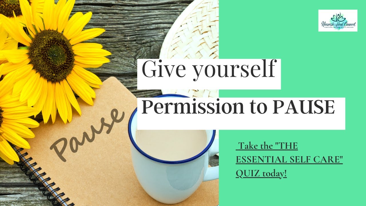 Give yourself permission to PAUSE every day and 5 easy ways to do it ...