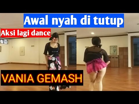 LIHAT AKSI VANIA GEMASH LAGI DANCE TERNYATA DIBUKA 👙
