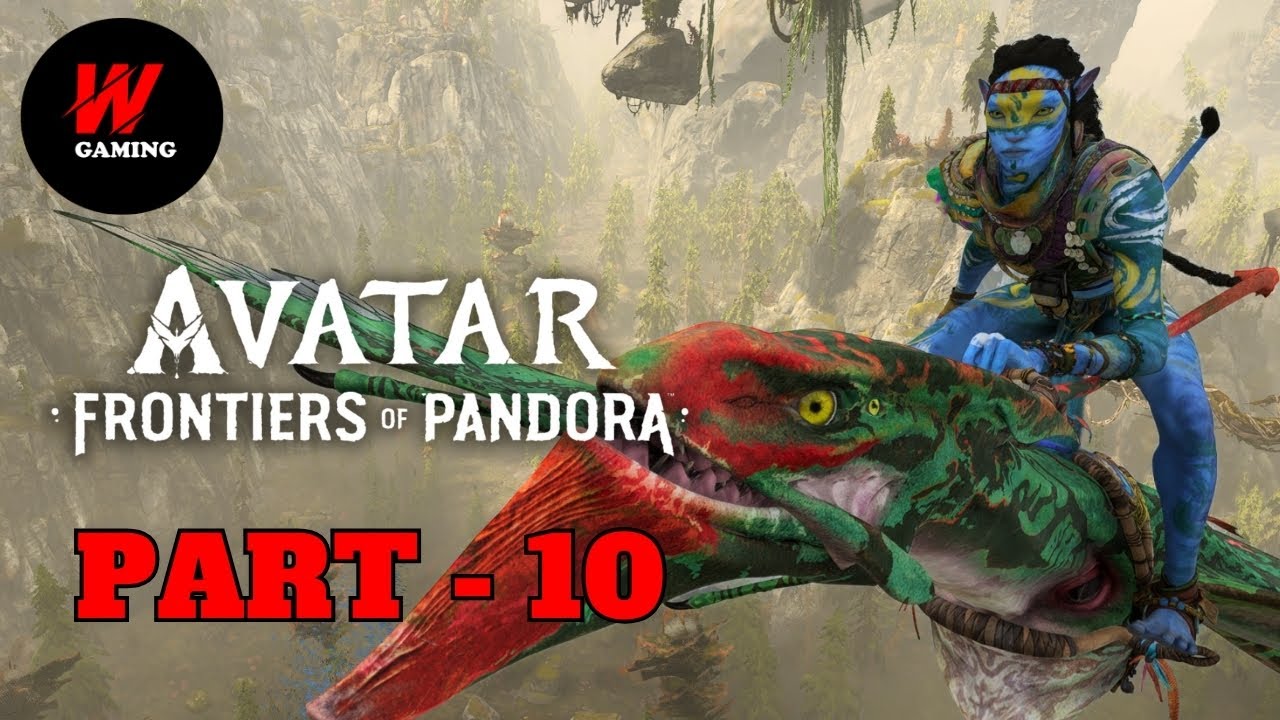 Avatar: Frontiers of Pandora | Walkthrough | PART 10 | 4K 60 FPS ...