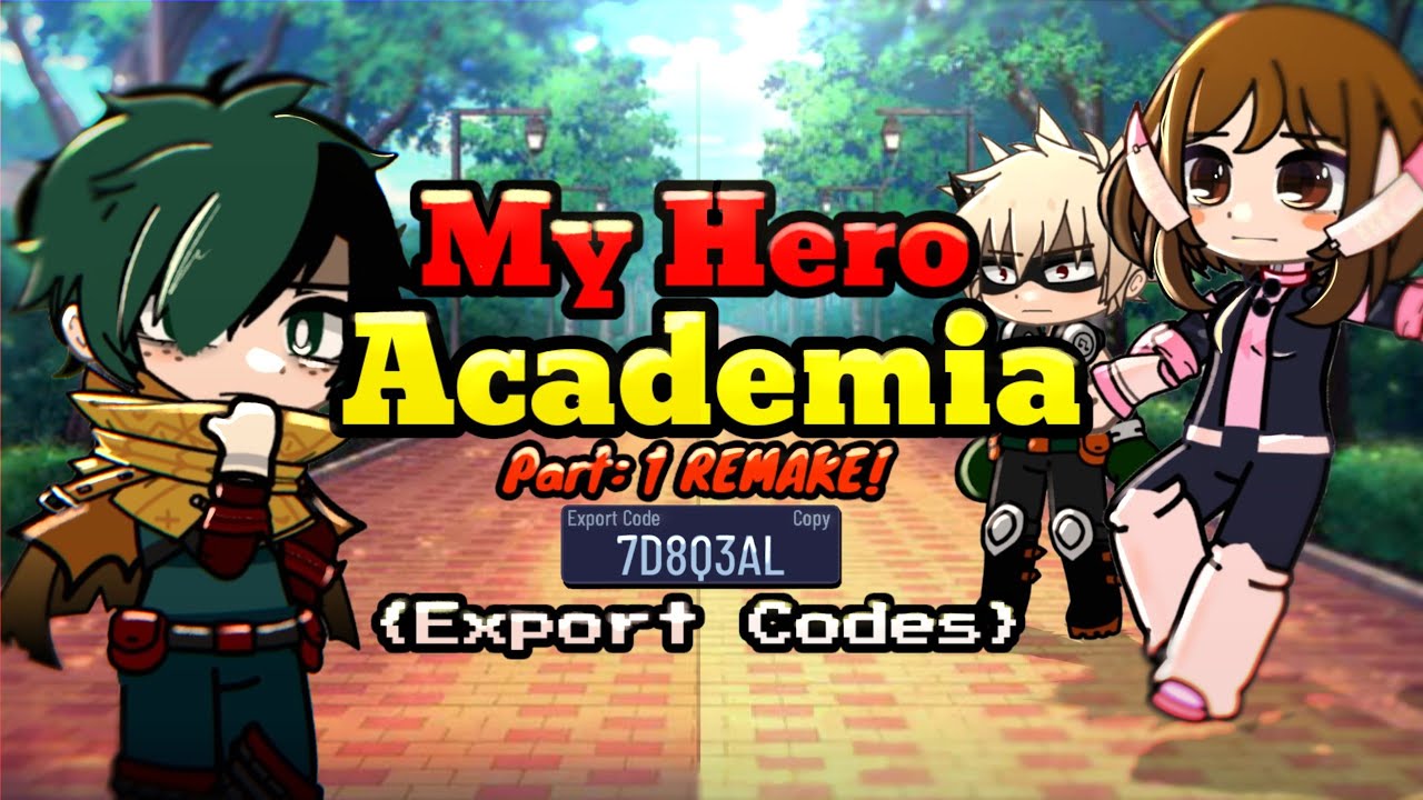Anime Export codes Gacha Club | My hero Academia | [ pt: 1 REMAKE ...